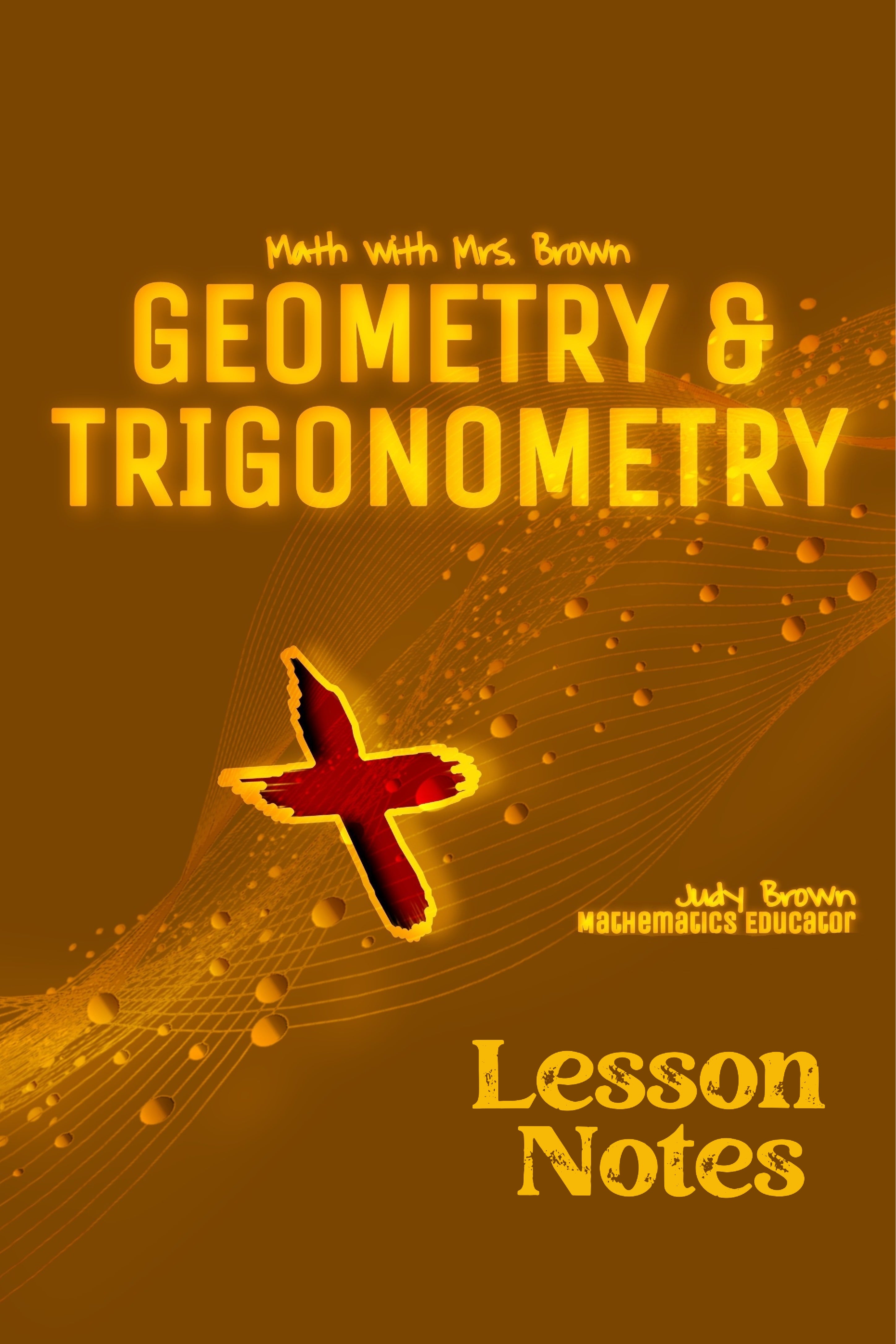 Geometry & Trigonometry: Lesson Notes – Math with Mrs. Brown